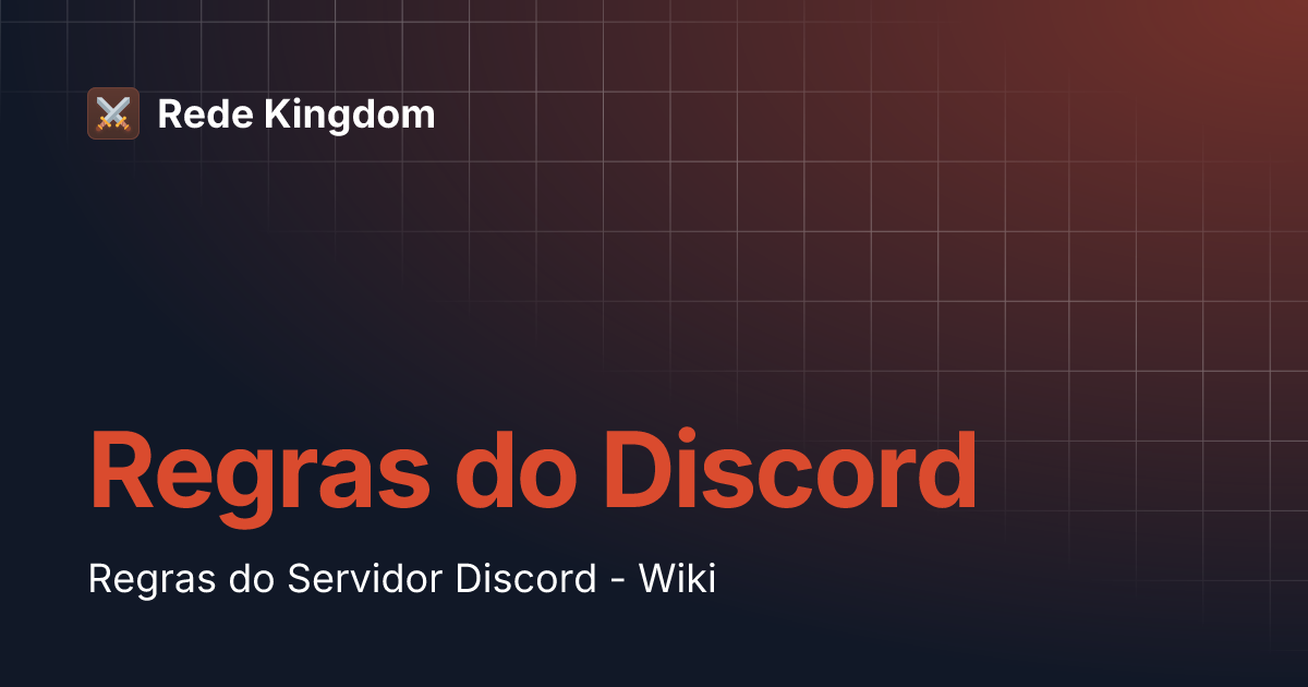 Regras do Discord | Rede Kingdom