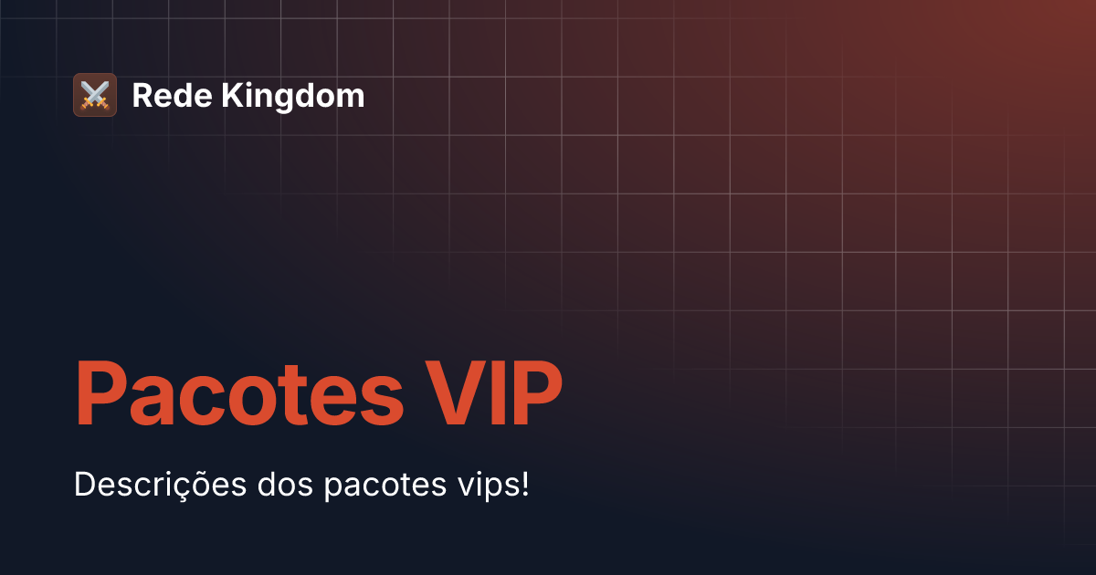 Pacotes VIP | Rede Kingdom